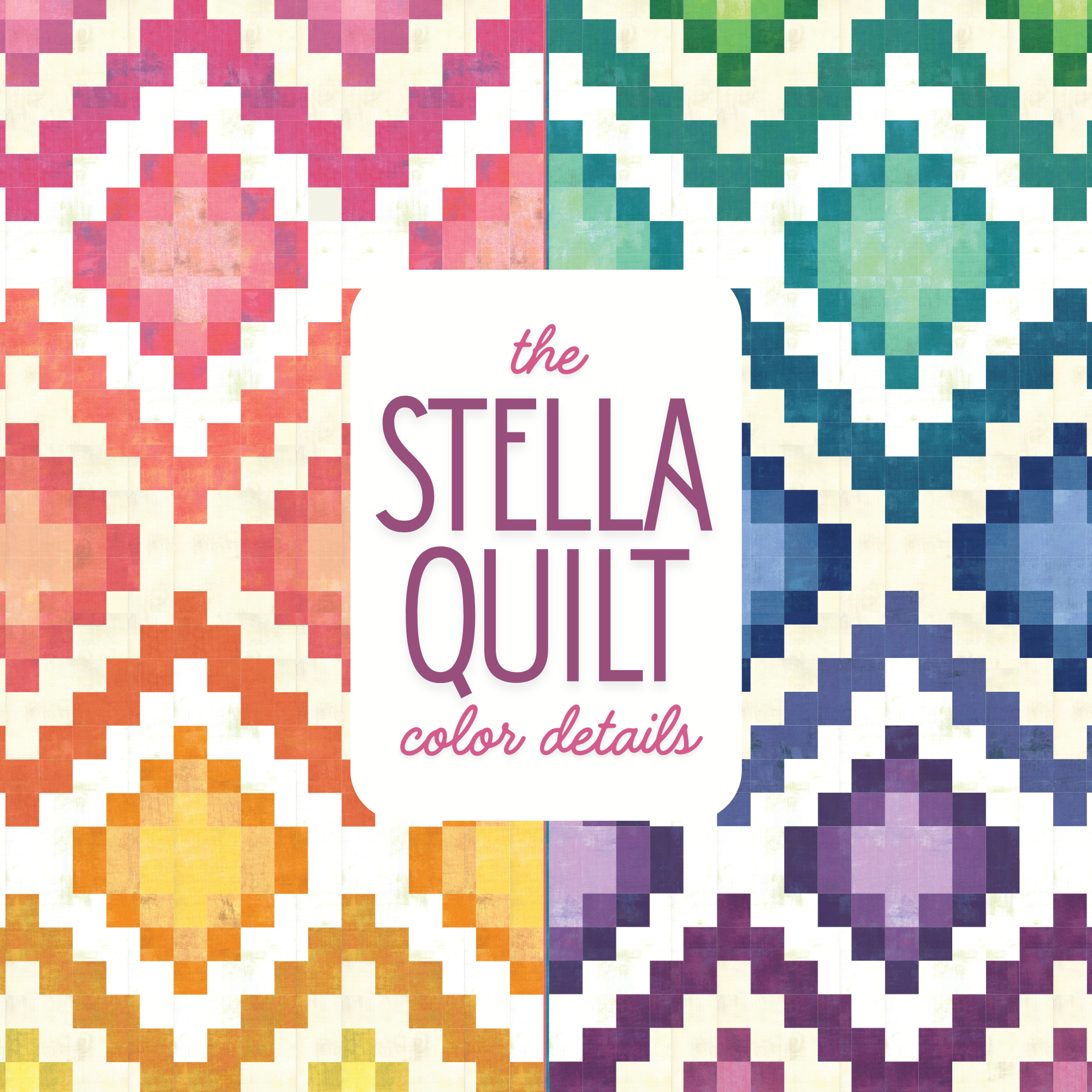 The Stella Quilt in Grunge Color Details – Kitchen Table Quilting
