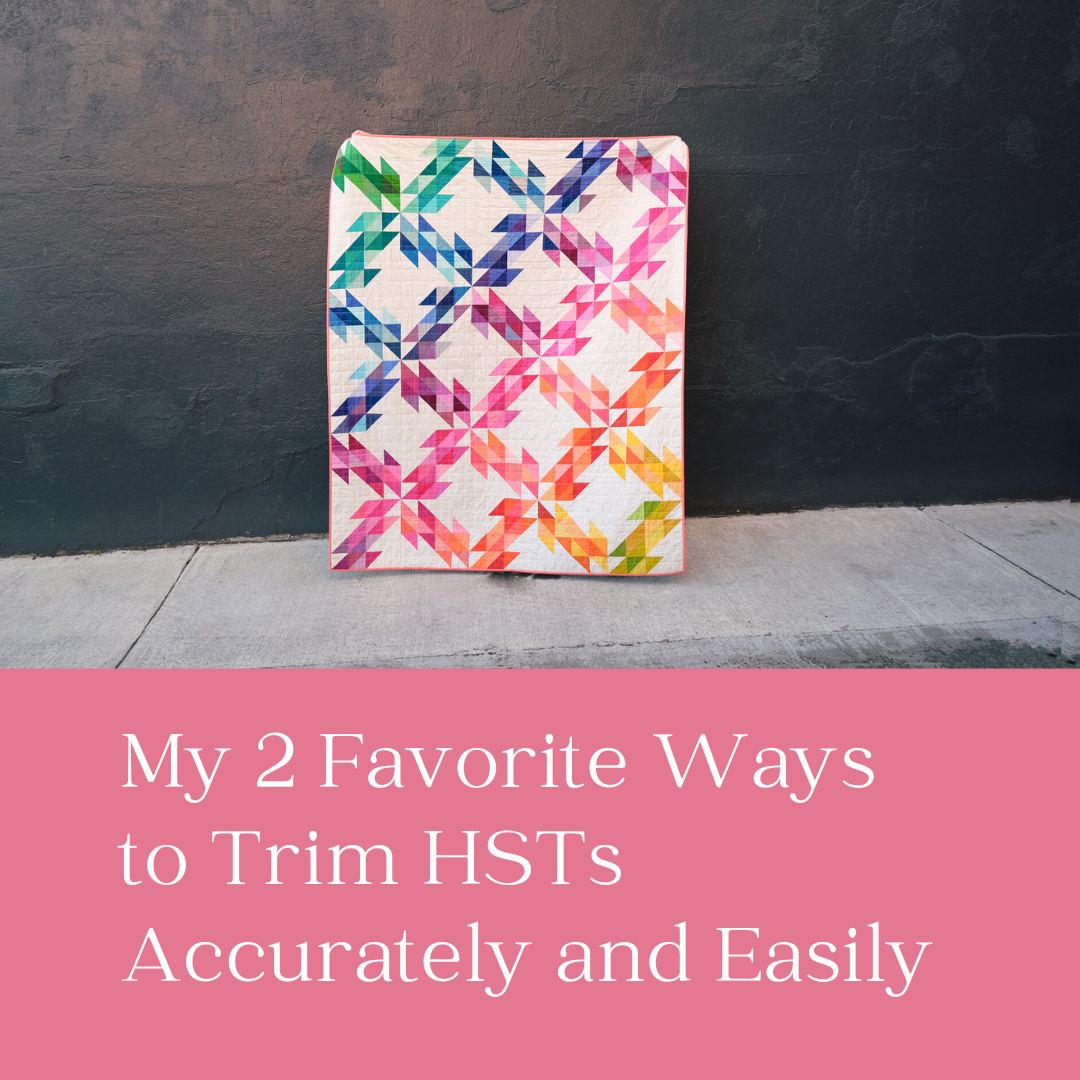 My Favorite Ways to Trim HSTs – Kitchen Table Quilting